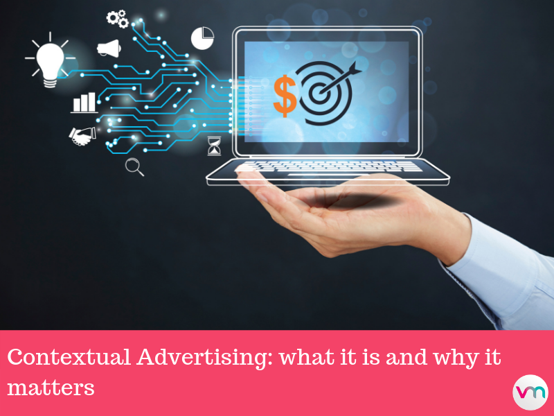 A Complete Guide to Contextual Advertising – Vertis Media Blog